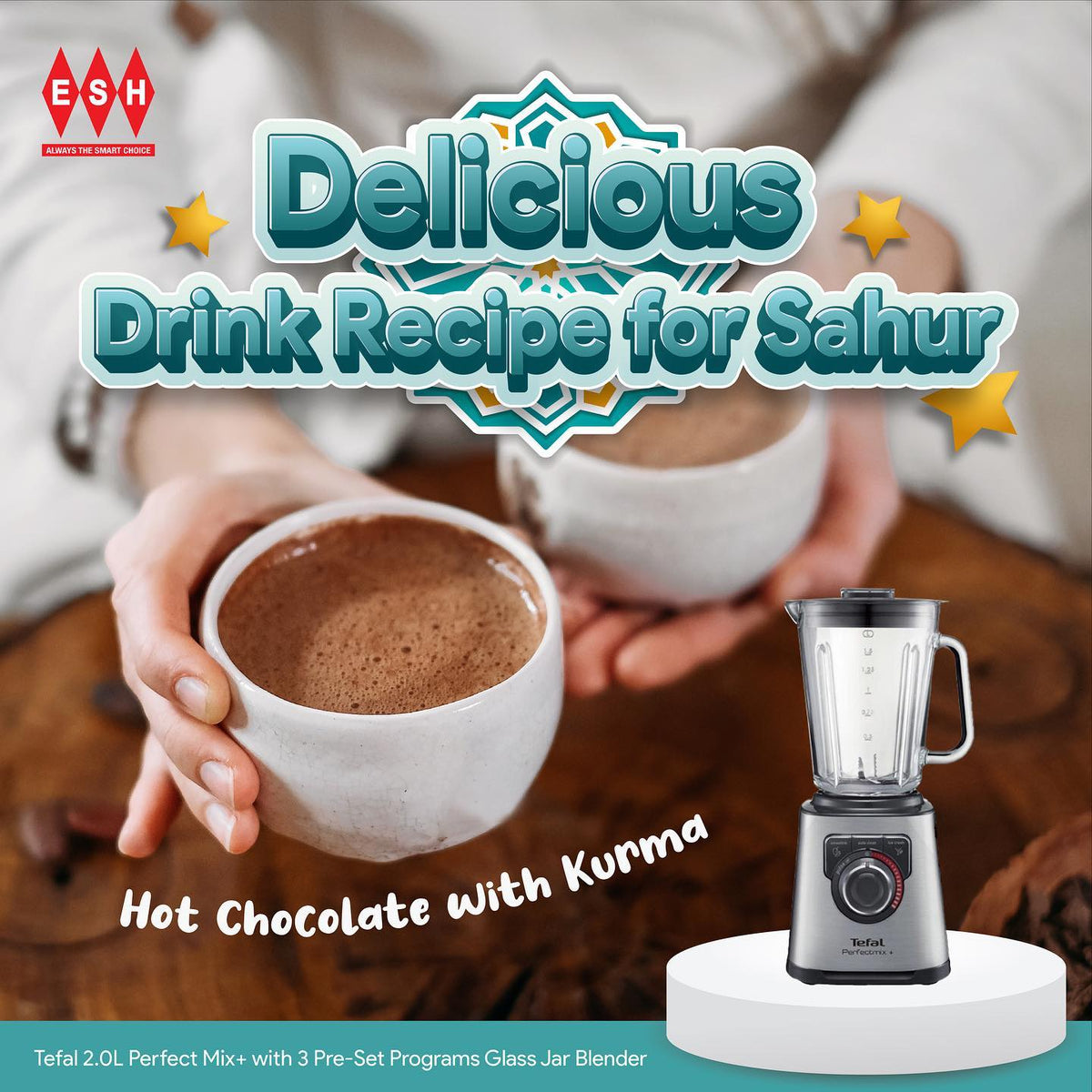 Delicious Drink Recipe for Sahur - Hot Chocolate with Kurma – ESH ...